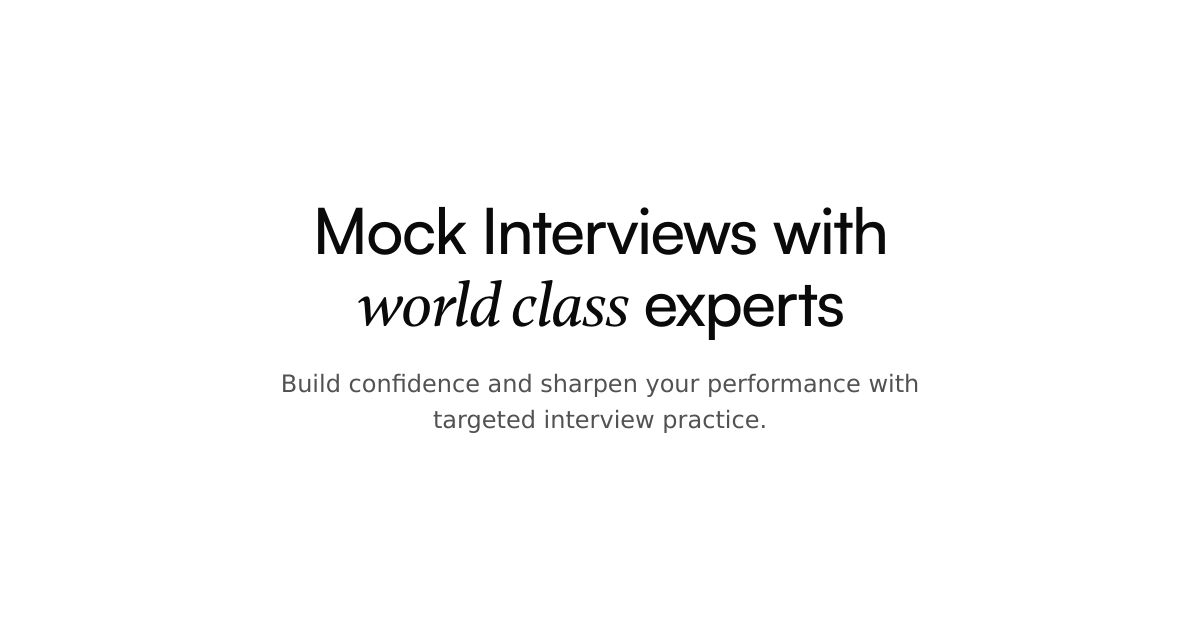 Mock Interviews — Get mock interviews with experts at the world's ...